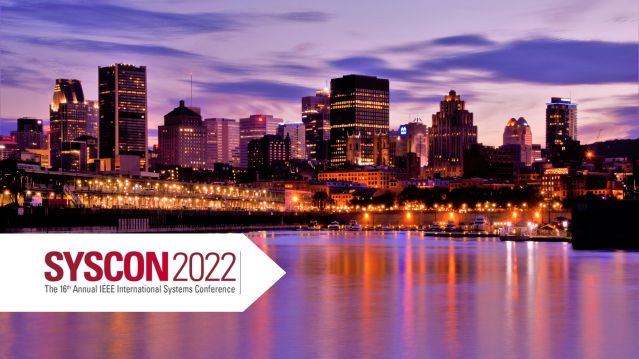 IEEE SysCon 2022: The 16th Annual IEEE International Systems Conference – Systems Engineering ...