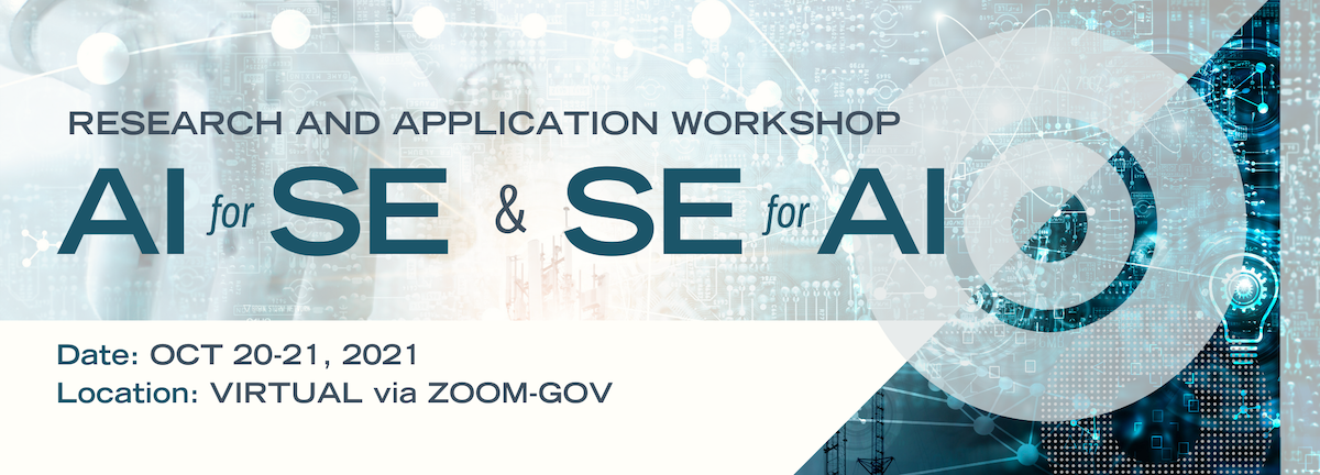 AI4SE & SE4AI Research Application Workshop – Systems Engineering ...