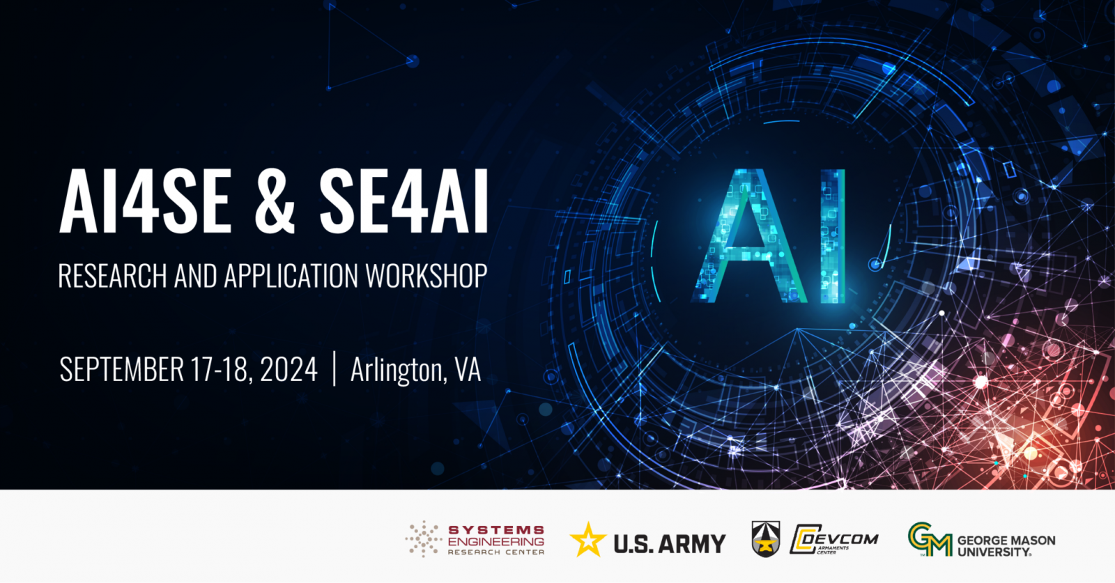 AI4SE & SE4AI Research Application Workshop – Systems Engineering Research Center