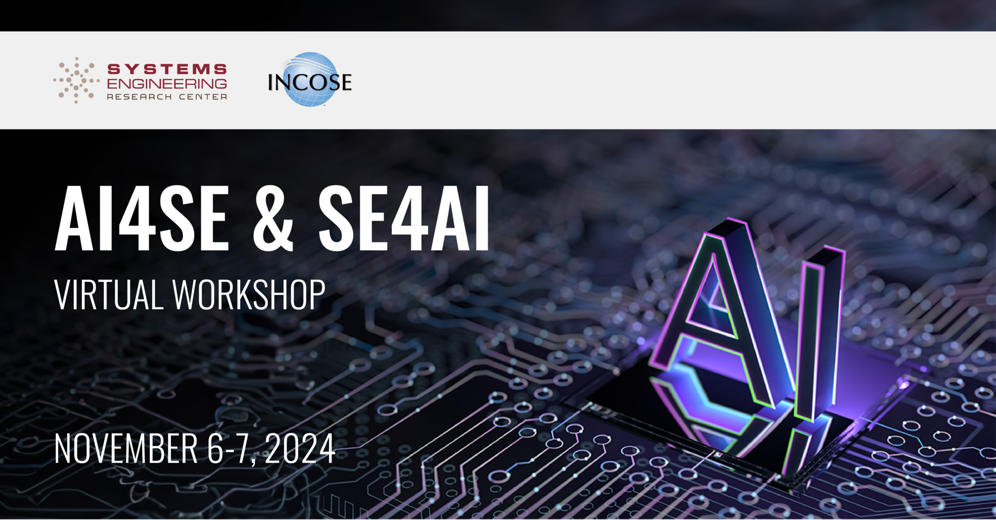 AI4SE & SE4AI Research Application Workshop – Systems Engineering Research Center